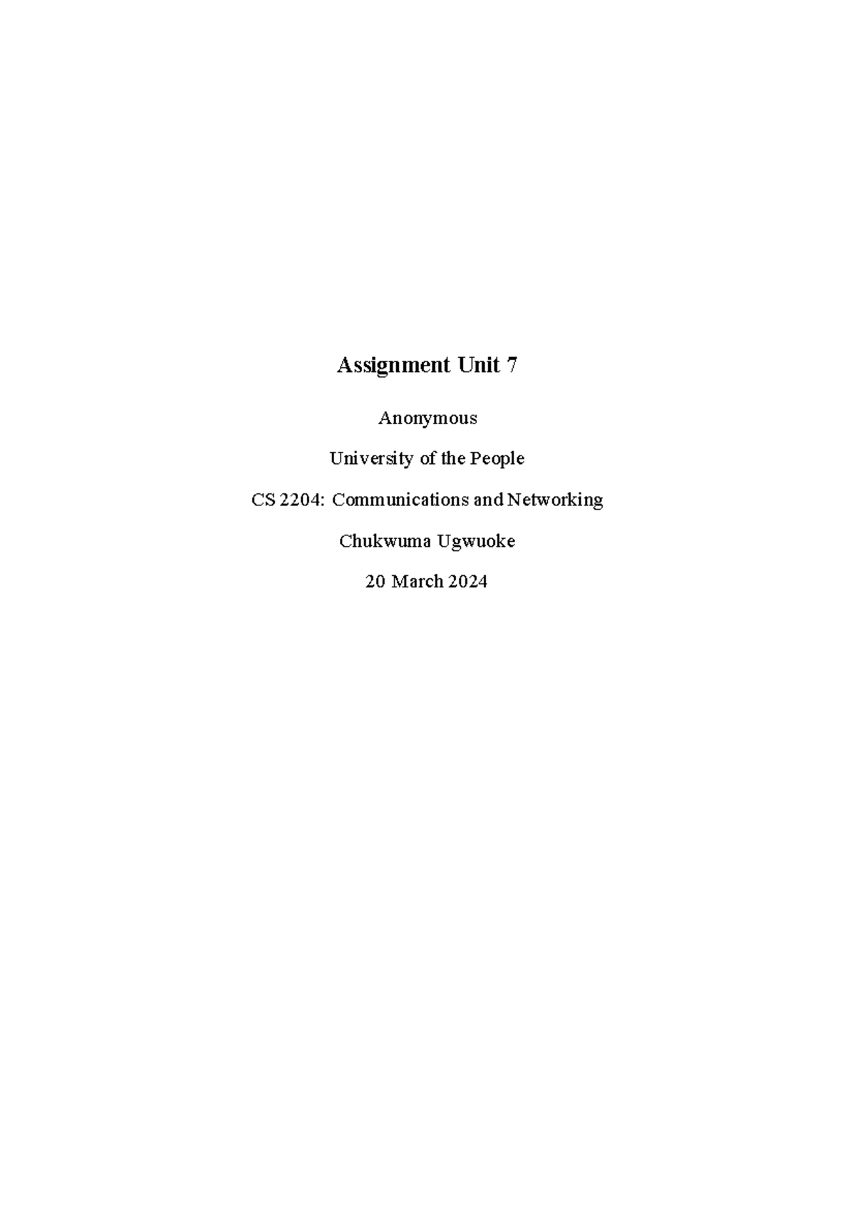 Assignment Unit 7 - Aga - Assignment Unit 7 Anonymous University of the People CS 2204: - Studocu