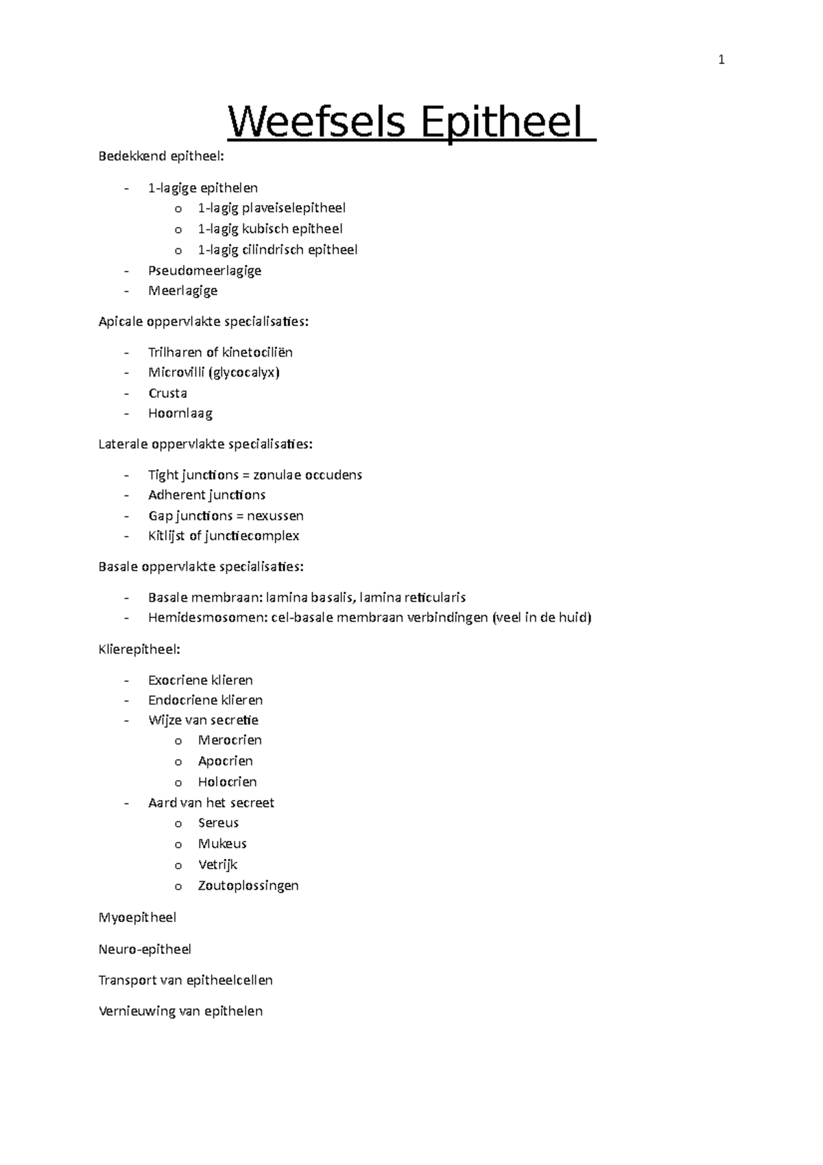 Samenvatting weefsels: Epitheel - Weefsels Epitheel Bedekkend epitheel ...