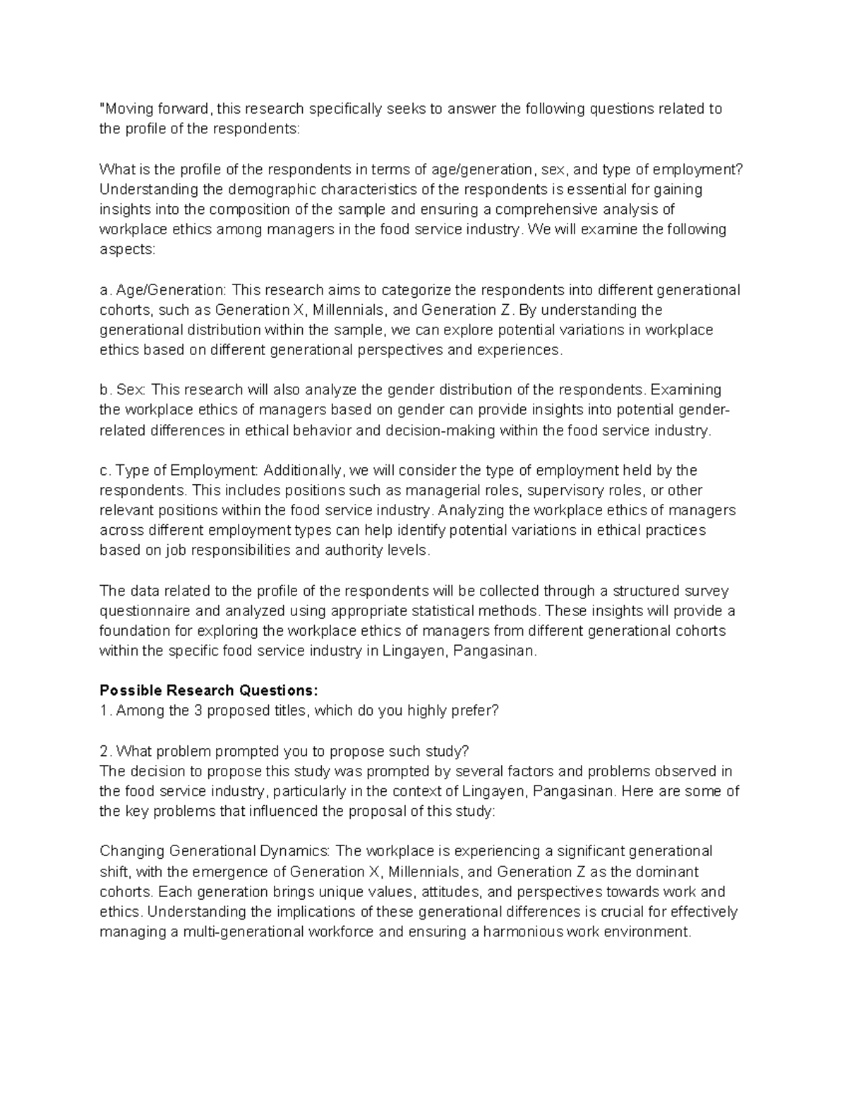 Possible Research Questions - "Moving forward, this research ...