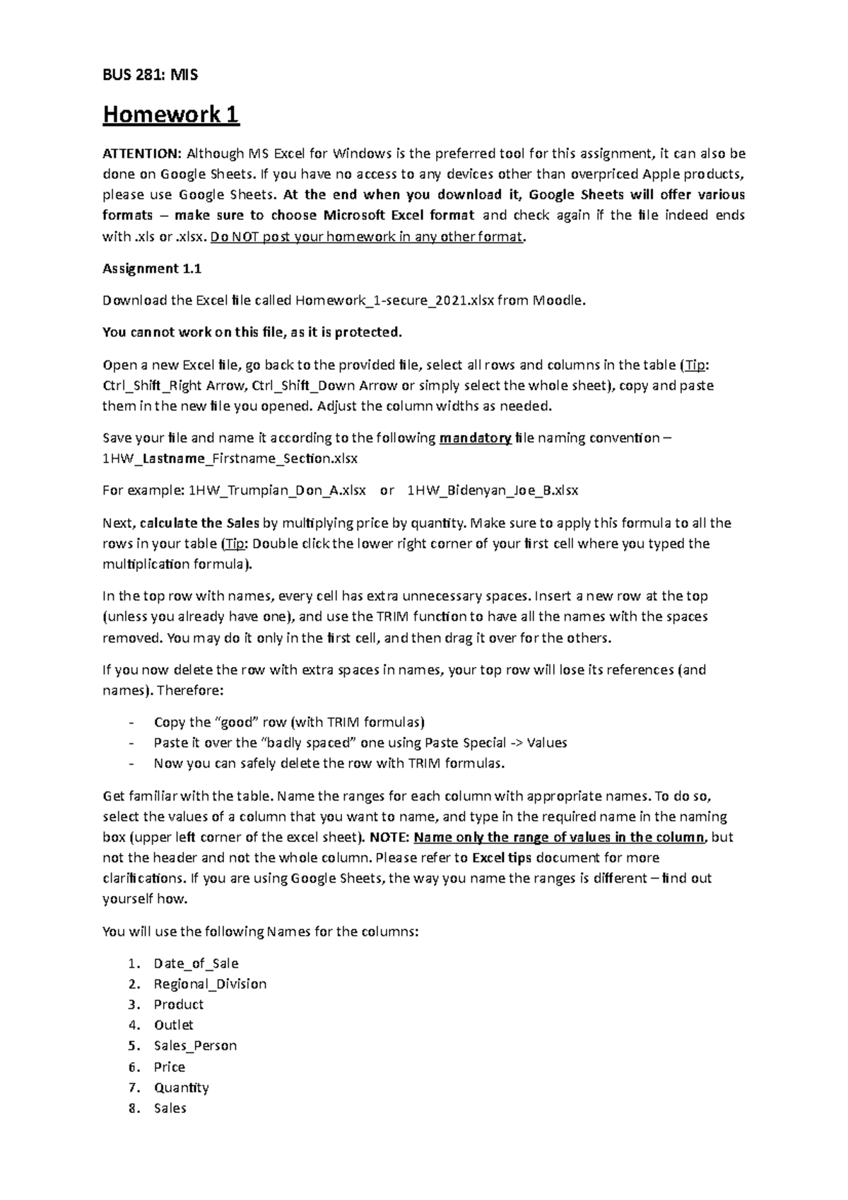 Homework 1 2021 - BUS 281: MIS Homework 1 ATTENTION: Although MS Excel ...