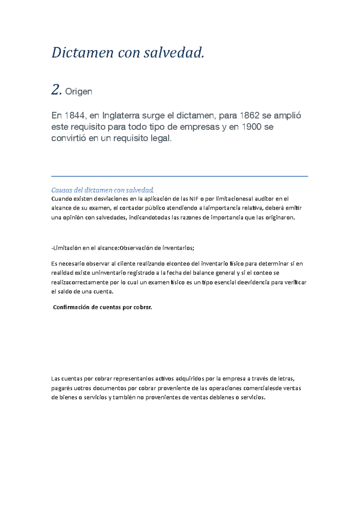 Dictamen limpio o sin salvedad - Dictamen con salvedad. 2. Origen En ...
