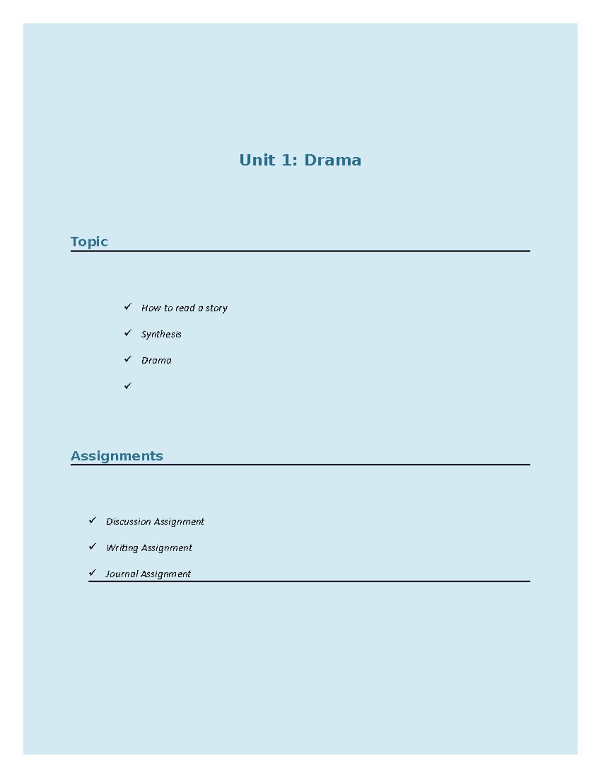 ENGL 1405 Unit 1 Assignments - Unit 1: Drama Topic How to read a story Synthesis Drama - Studocu