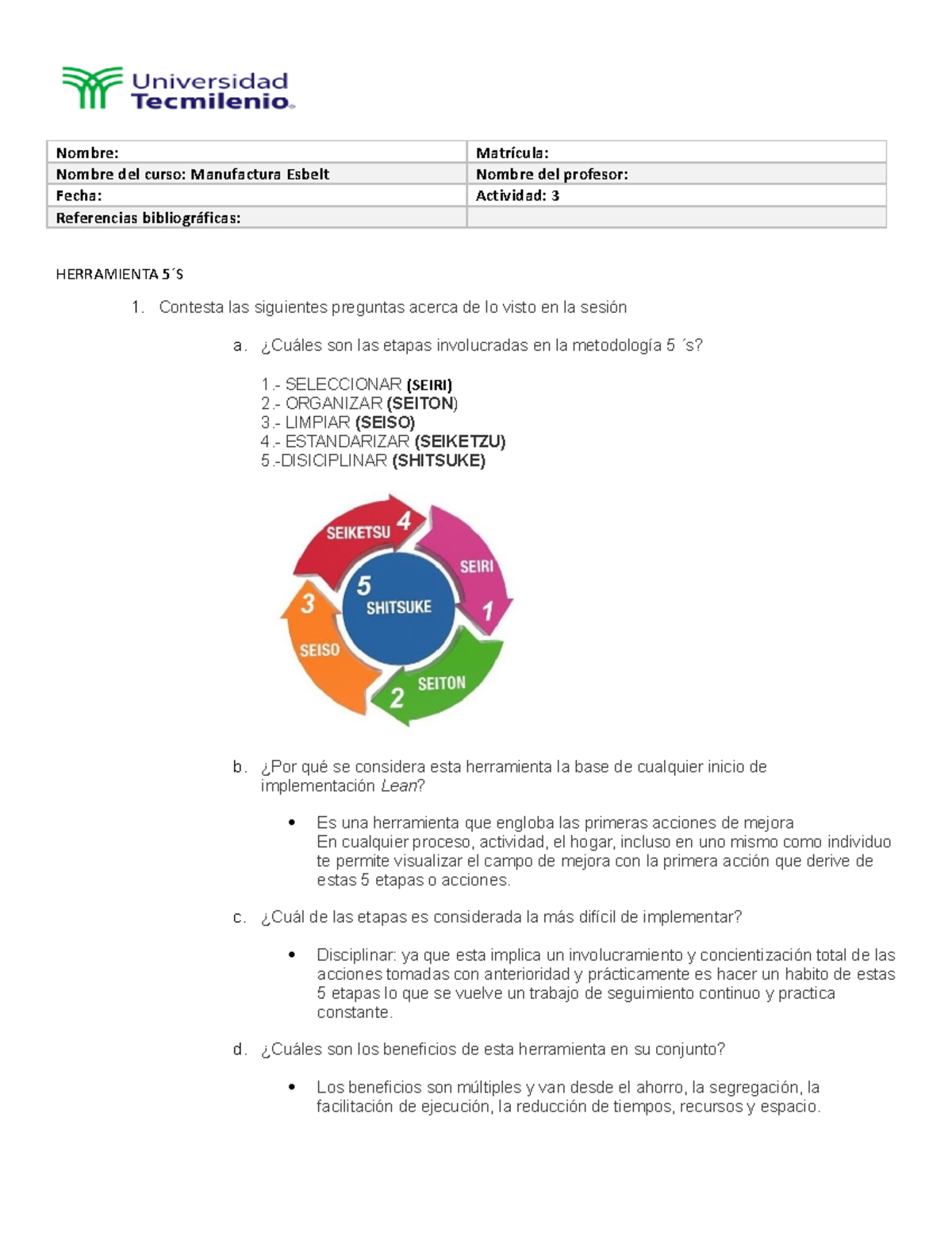 Actividad 3 - act 3 - Nombre: Matrícula: Nombre del curso: Manufactura Esbelt Nombre del ...