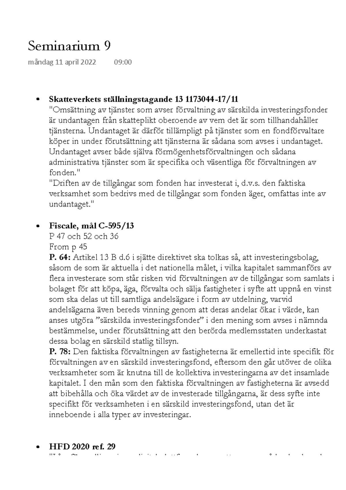 SR9 - skatterättssem 9 - Skatteverkets ställningstagande 13 1173044-17/ "Omsättning av tjänster ...