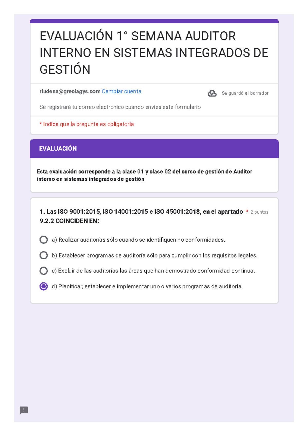 Evaluación 1° Semana Auditor Interno EN Sistemas Integrados DE Gestión - EVALUACIÓN Esta ...