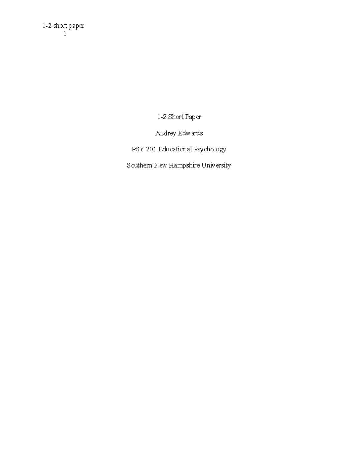 Psy 201 short paper - 1-2 short paper 1 1-2 Short Paper Audrey Edwards ...
