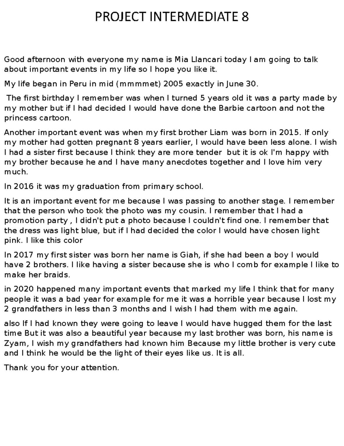 Project Intermediate 8 - PROJECT INTERMEDIATE 8 Good afternoon with everyone my name is Mia ...