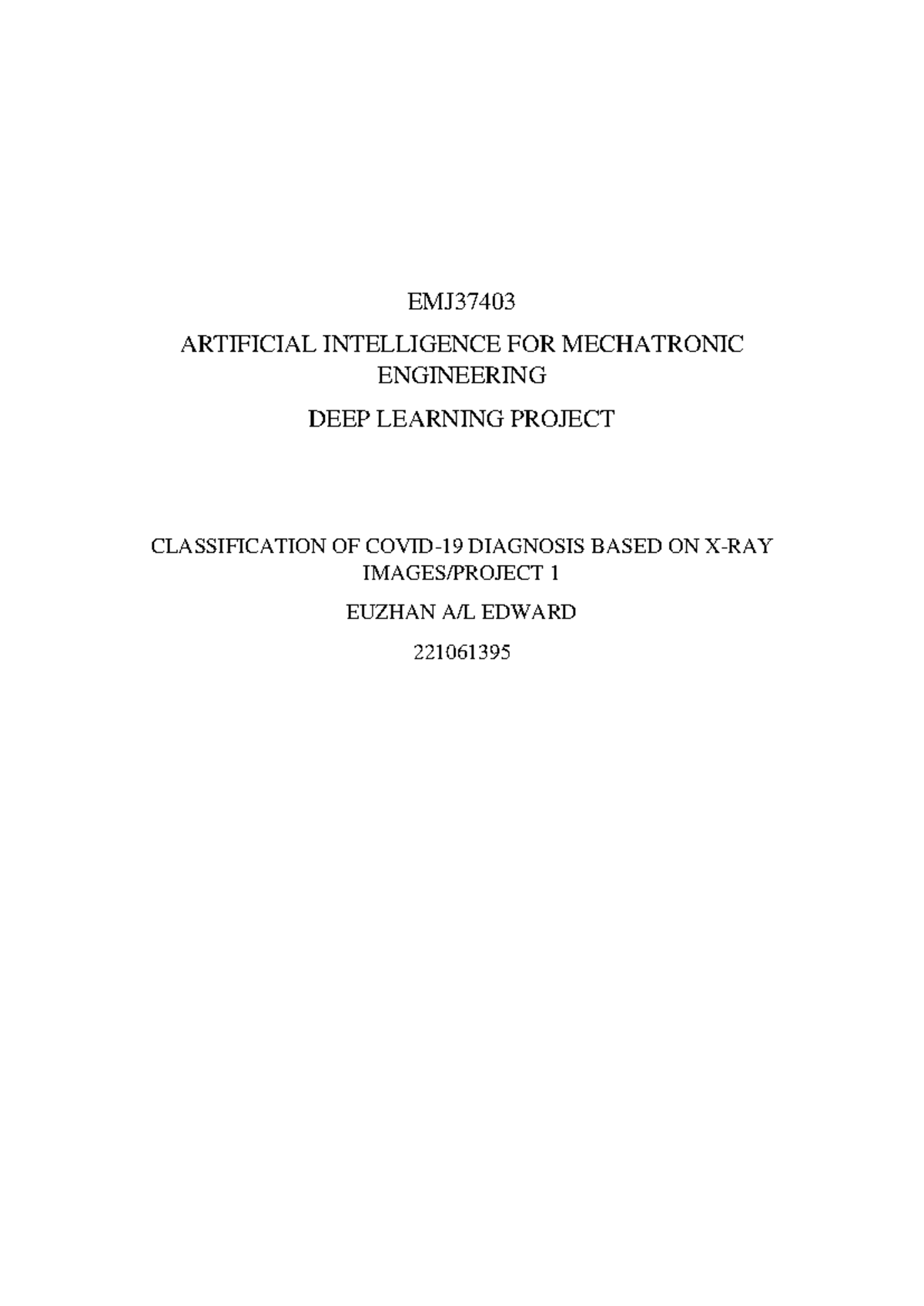 Artificial Intelligent Project Report - EMJ ARTIFICIAL INTELLIGENCE FOR ...