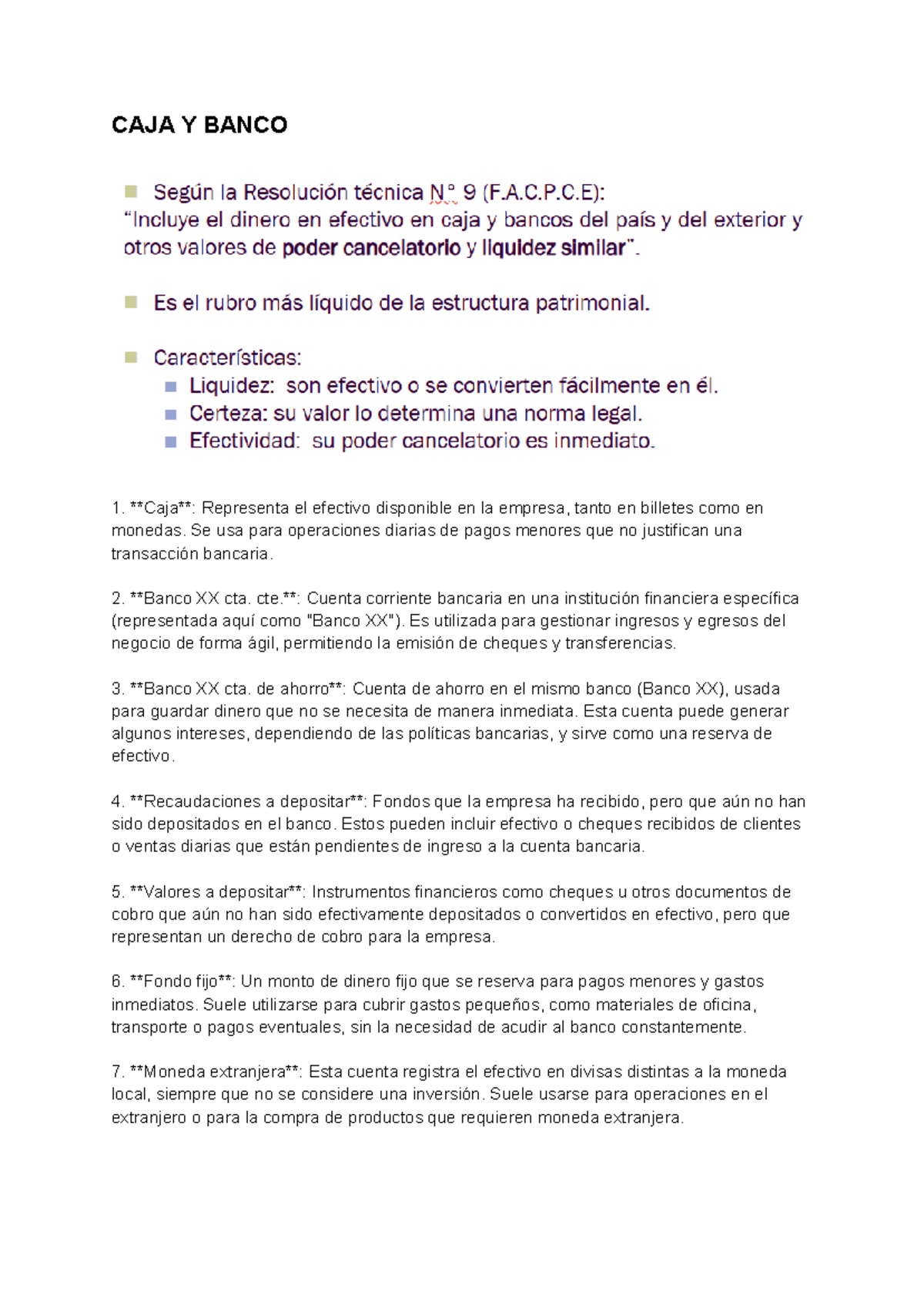 Definiciones contabilidad - CAJA Y BANCO Caja: Representa el efectivo disponible en la empresa ...