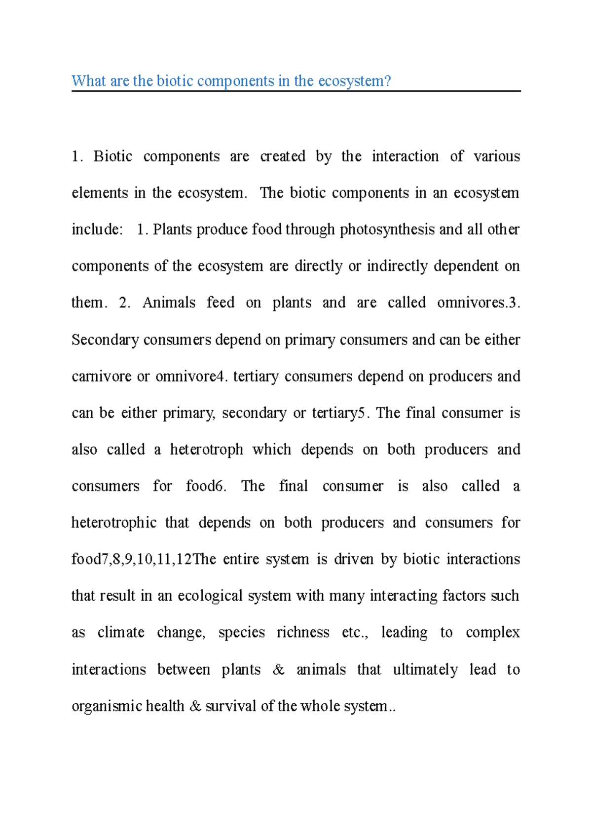 What are the biotic components in the ecosystem - The biotic components ...