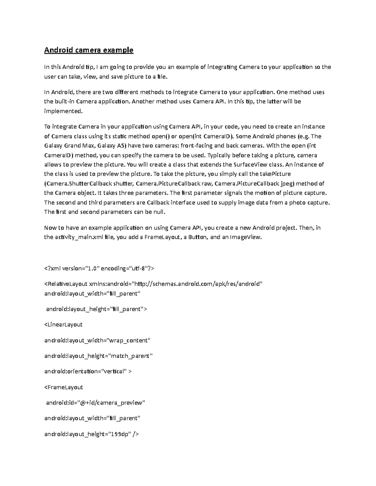 Android camera and Multimedia - Android camera example In this Android tip, I am going to ...