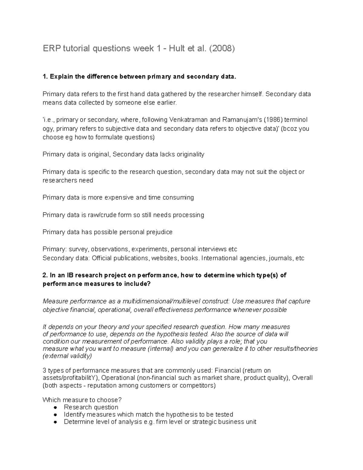 ERP tutorial 1 - (2008) 1. Explain the difference between primary and secondary data. Primary ...