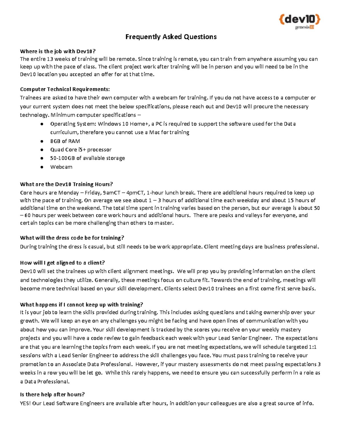 DEV10 FAQ - DATA - rien a dire - Frequently Asked Questions Where is the job with Dev10? The ...