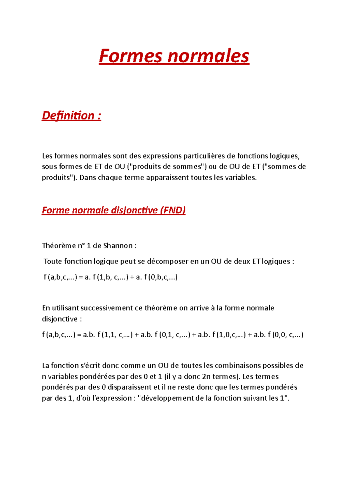 Formes normales - Dans chaque terme apparaissent toutes les variables ...