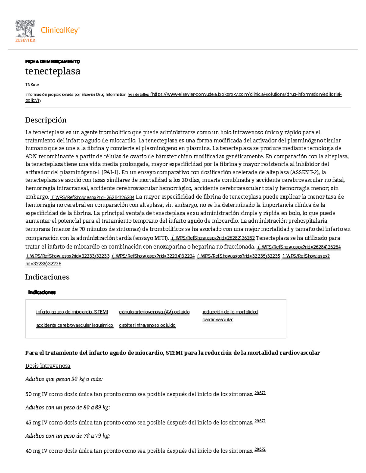 Tenecteplasa - Clinical Key - Descripción La tenecteplasa es un agente ...