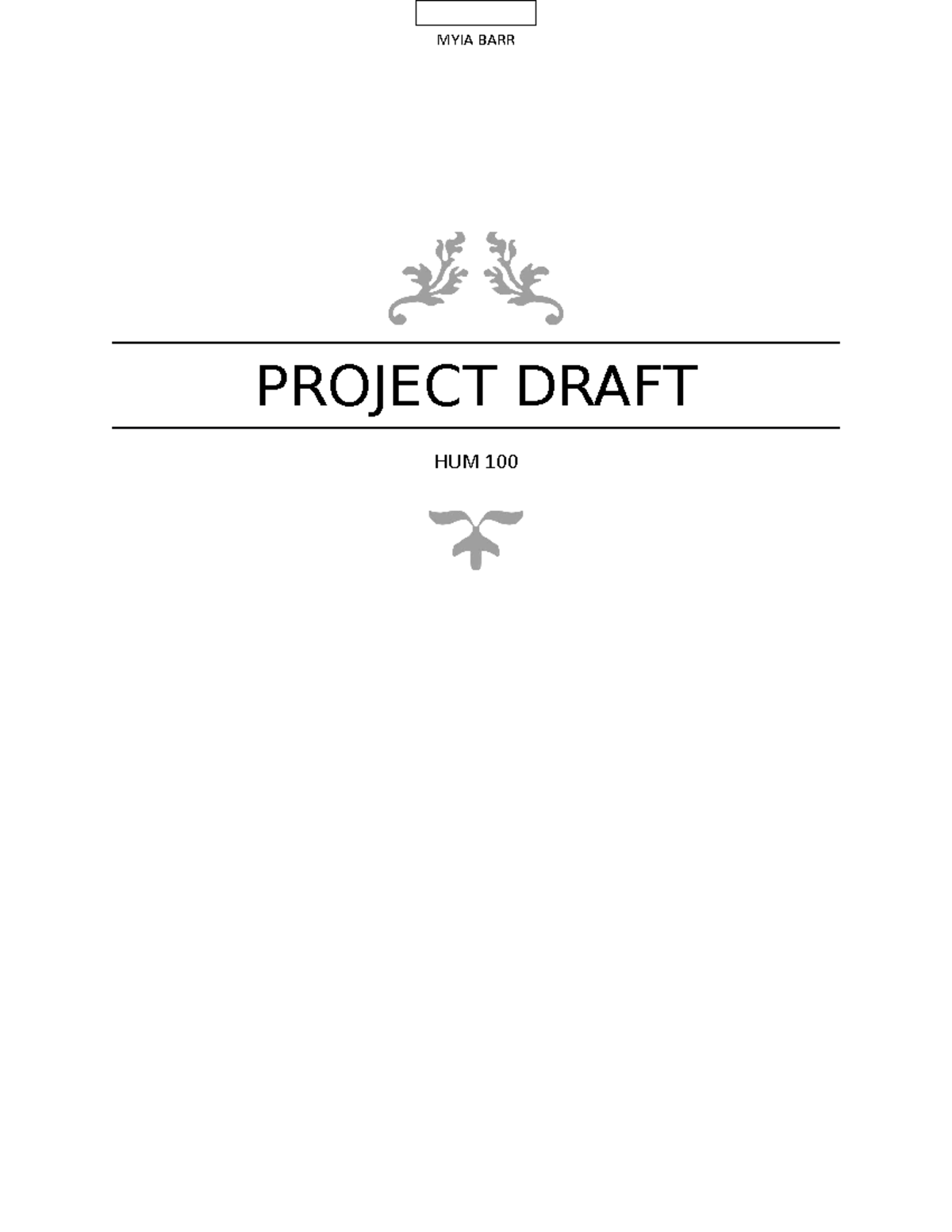 4-2 Project Draft - PROJECT DRAFT HUM 100 MYIA BARR “ Helena’s name is ...