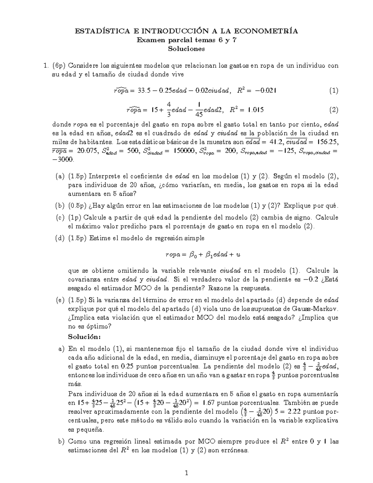 Examen 2015, preguntas y respuestas - ESTADÍSTICA E INTRODUCCIÓN A LA ECONOMETRÍA Examen parcial ...