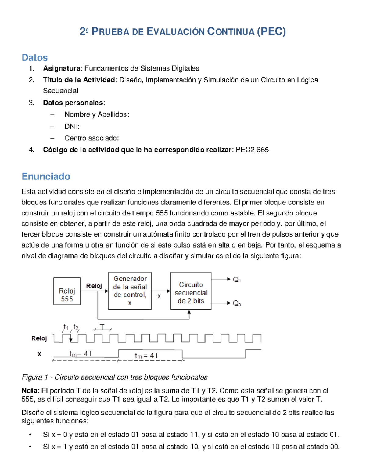 PEC2-665 Fundamentos de sistemas digitales - 2 ª PRUEBA DE EVALUACIÓN CONTINUA (PEC) Datos - Studocu