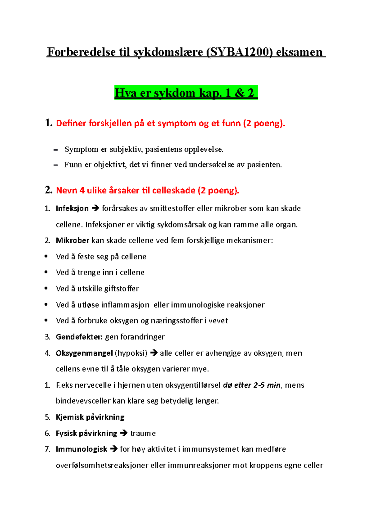 Forberedelse til sykdomslære eksamen - Forberedelse til sykdomslære (SYBA1200) eksamen Hva er ...