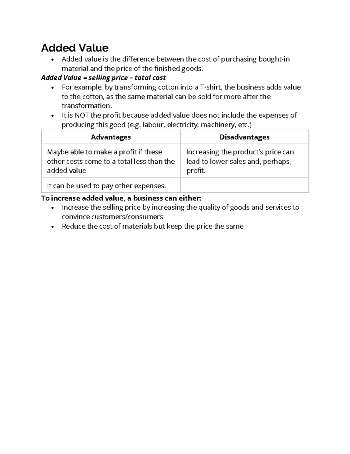 Added Value - Added Value = selling price – total cost • For example ...