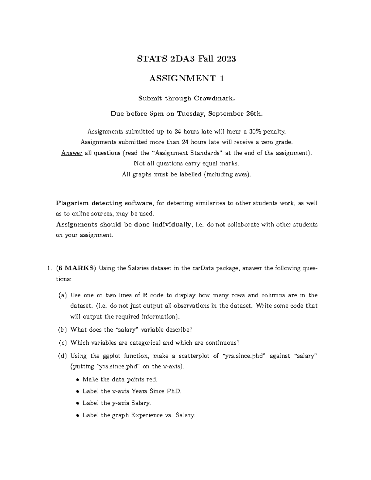 Assignment 1 - homework - STATS 2DA3 Fall 2023 ASSIGNMENT 1 Submit through Crowdmark. Due before ...
