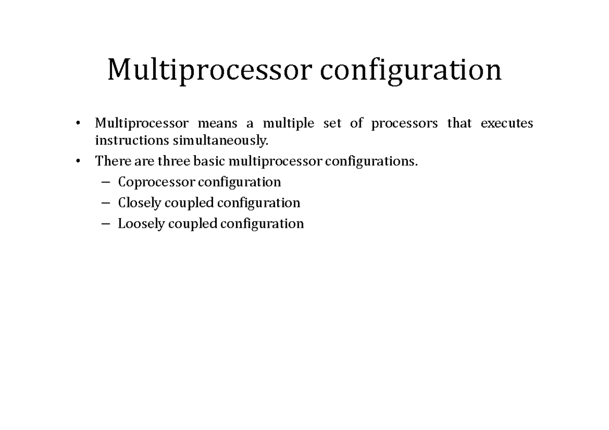 Multiprocessor Configuration 2 16 Multiprocessor Configuration Multiprocessor Means A Multiple