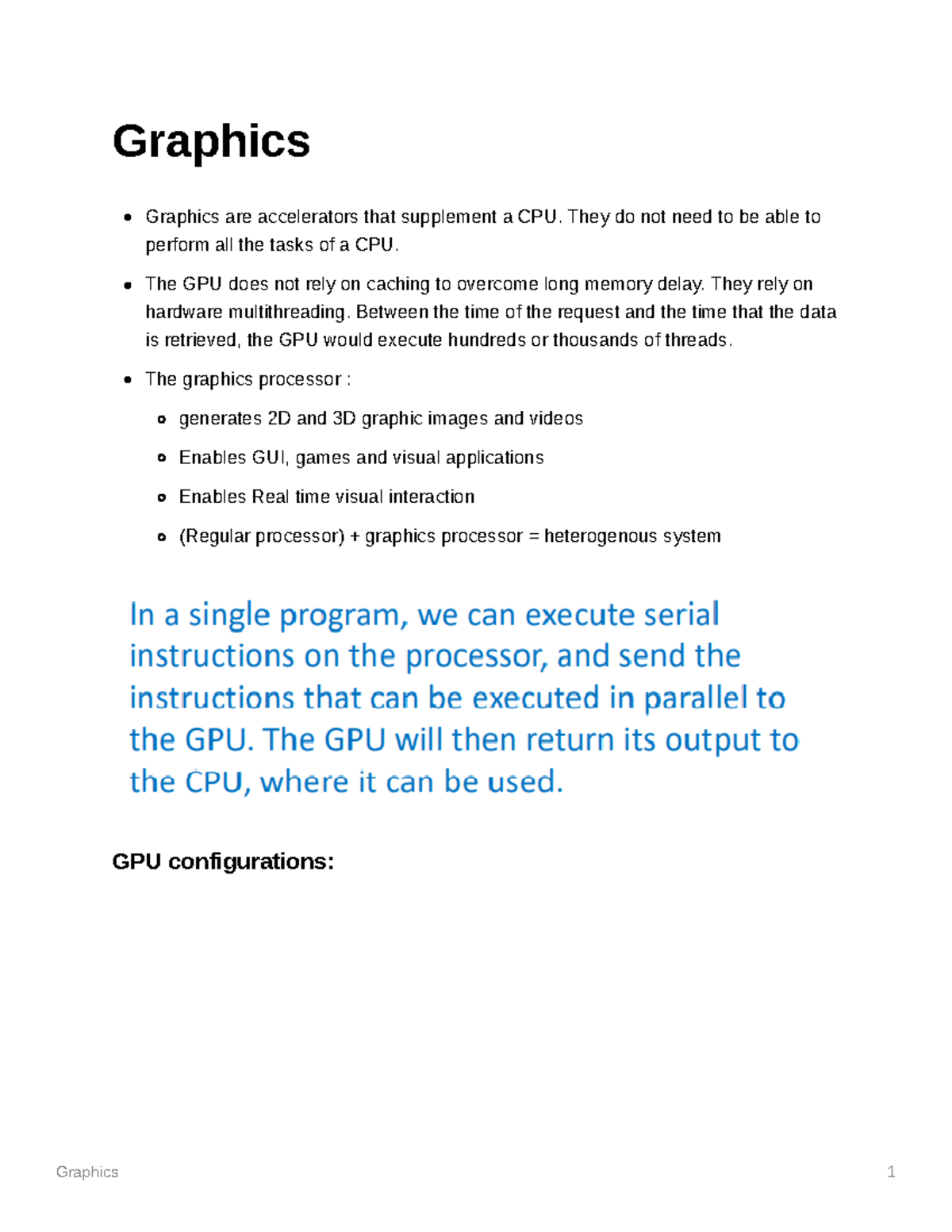 Graphics - Graphics Graphics are accelerators that supplement a CPU. They do not need to be able ...