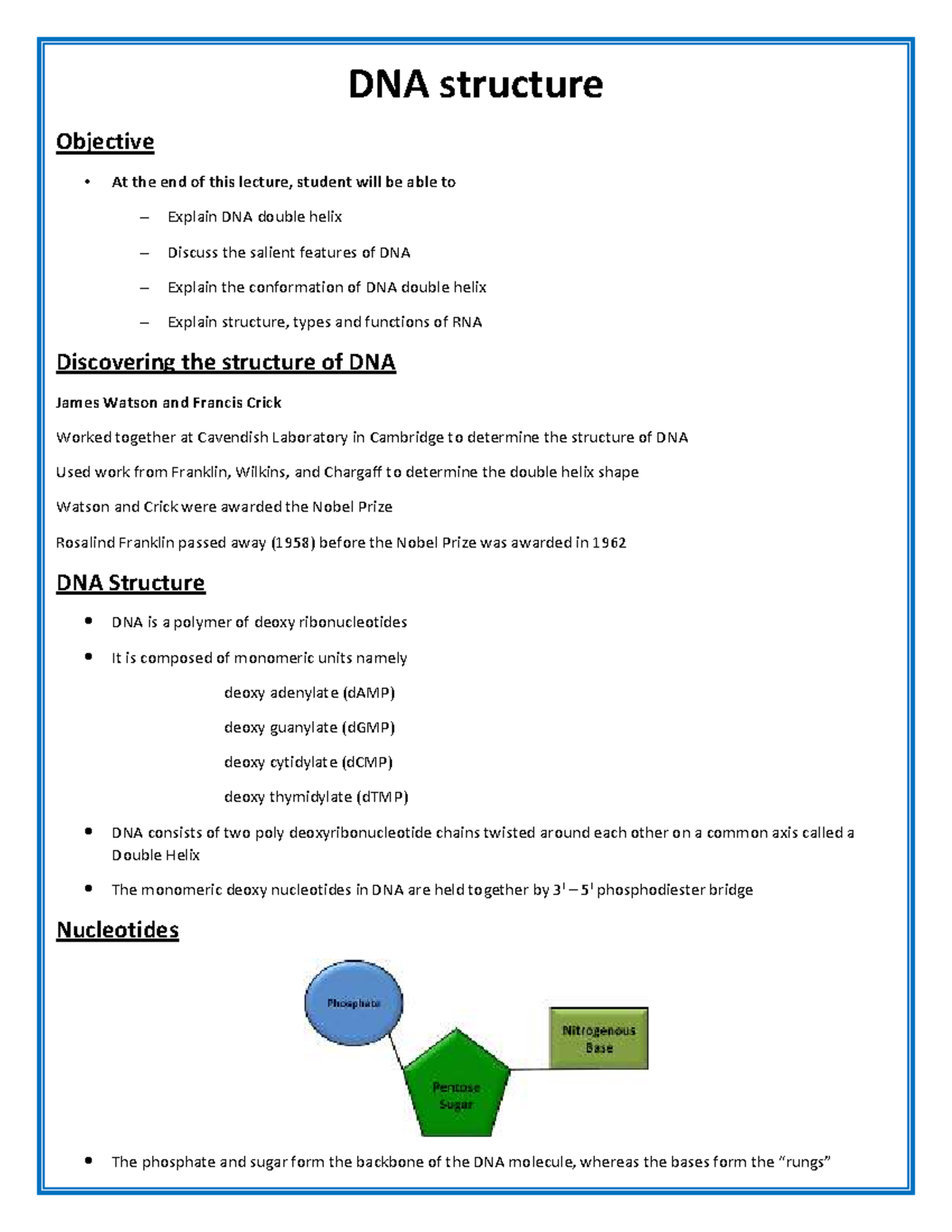 DNA Structure - DNA structure Objective At the end of this lecture ...