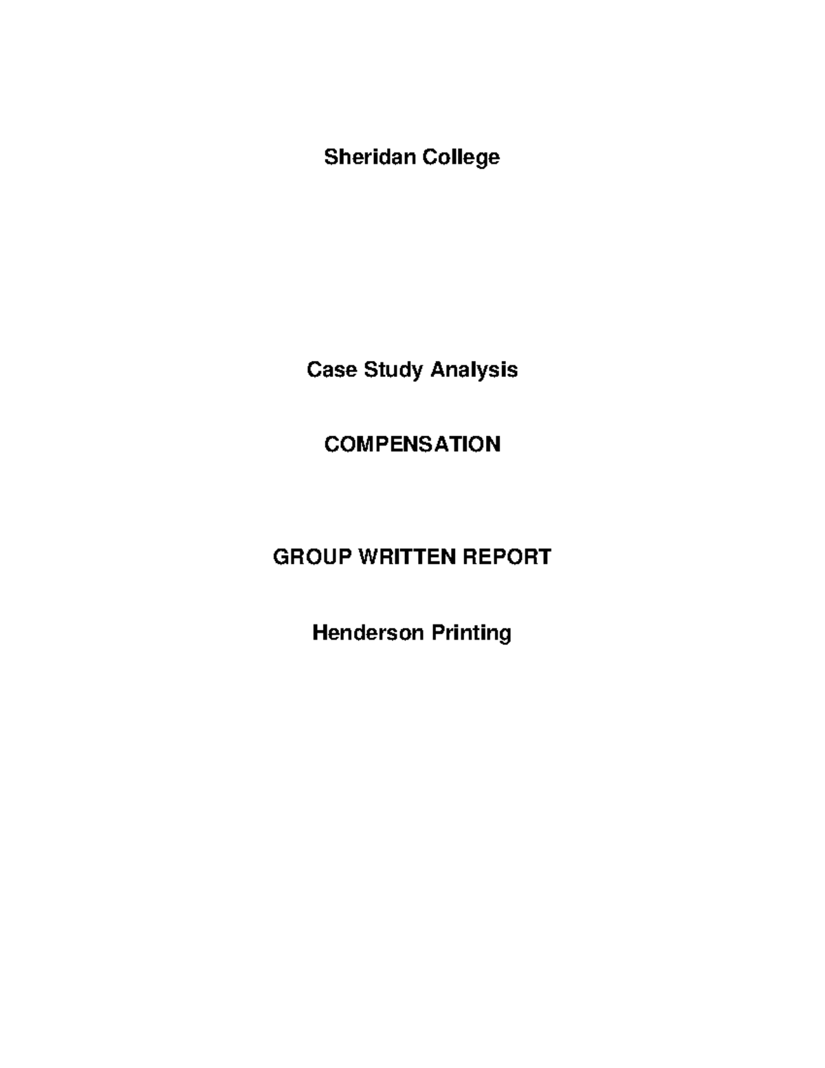 Group Assignment-Compensation-spring 2022 - Sheridan College Case Study ...