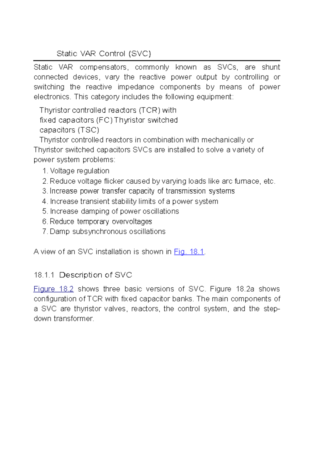 Static VAR Control - This category includes the following equipment ...