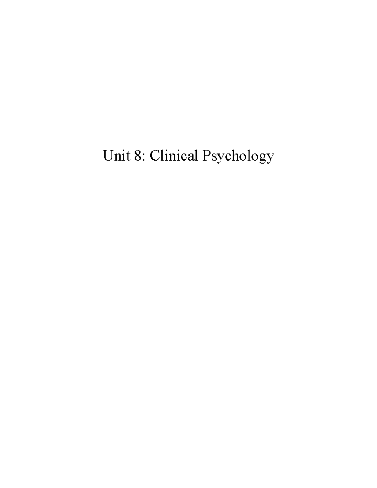 Unit 8 Clinical Psychology Notes - Unit 8: Clinical Psychology 8 ...