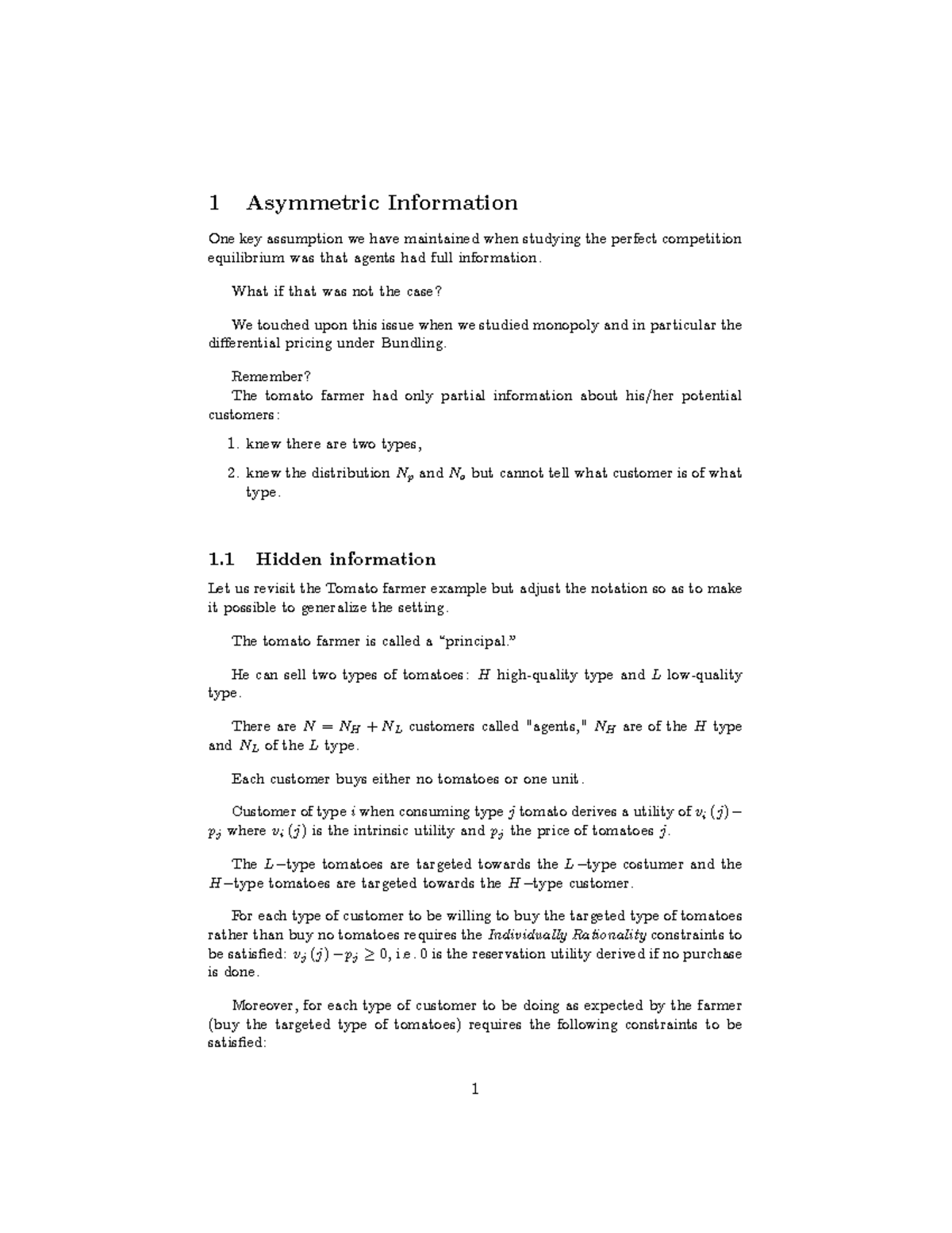 Lecture 7 - 1 Asymmetric Information One key assumption we have ...