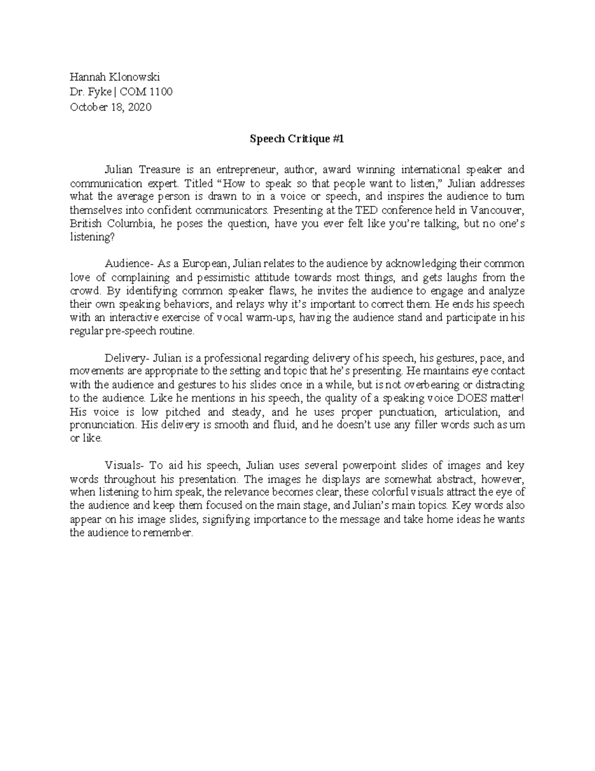 Speech critique #1 - Hannah Klonowski Dr. Fyke | COM 1100 October 18 ...