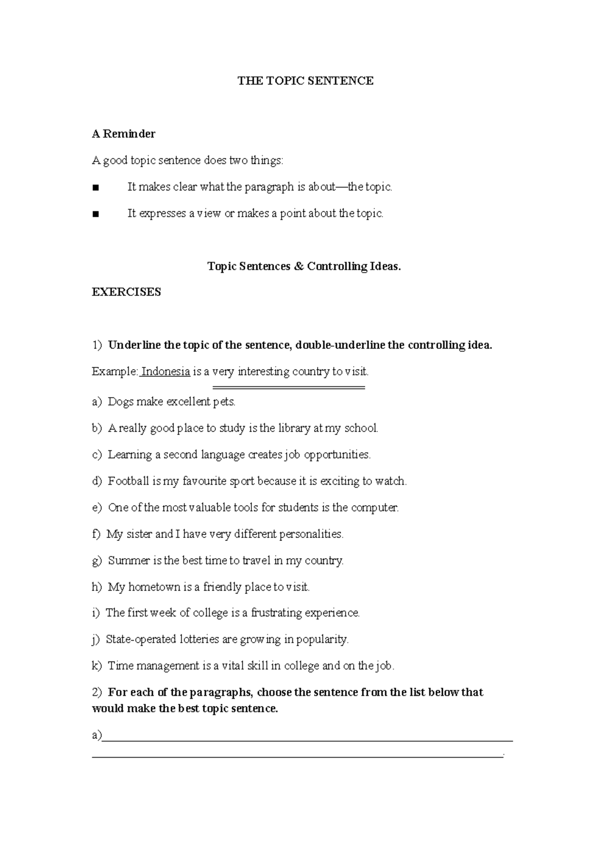 Topic Sentences - THE TOPIC SENTENCE A Reminder A good topic sentence ...