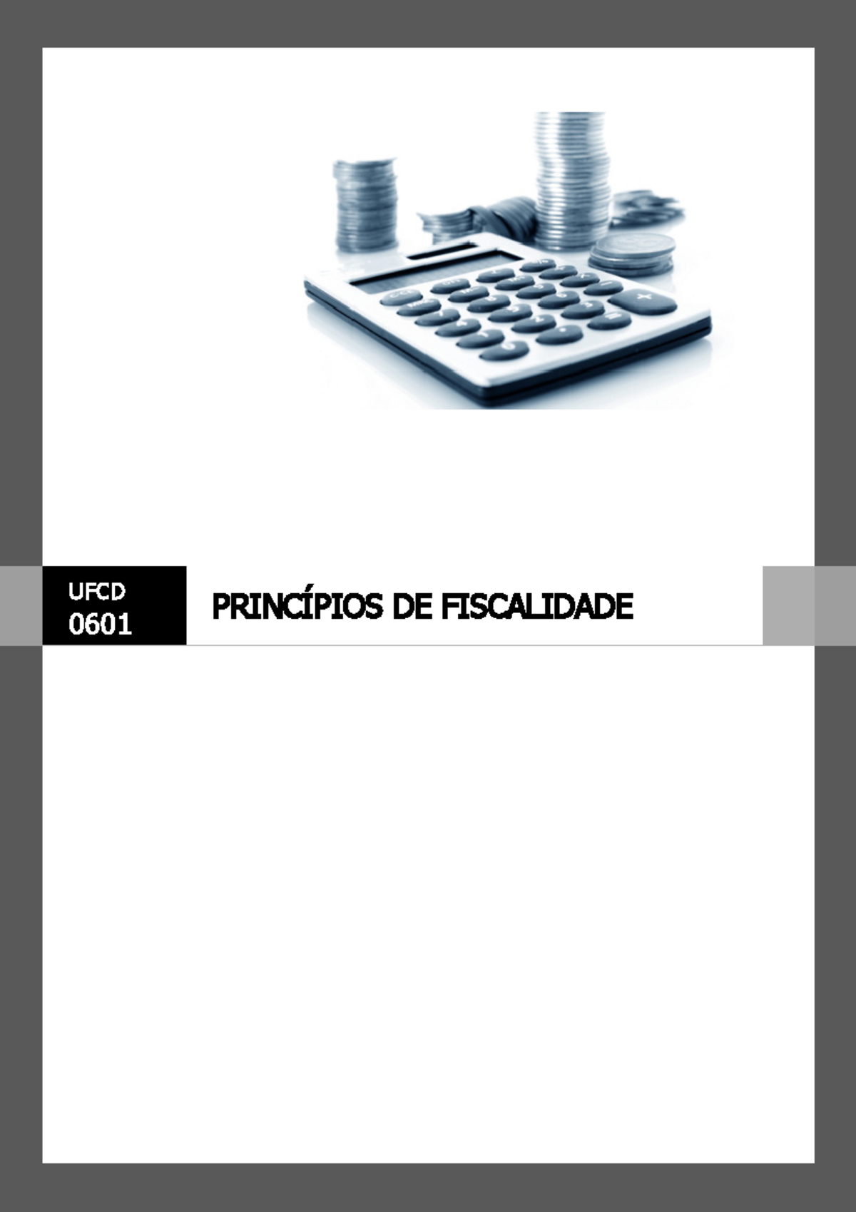 Manual ufcd 6 1-princpios de fiscalidade. Conceitos - UFCD PRINCÍPIOS ...