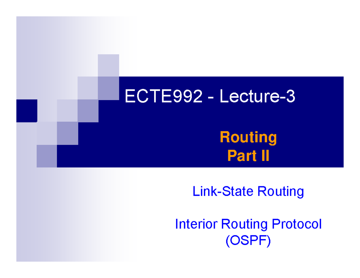 ECTE992 Lecture 4 - Internet Networking Protocols Dr Kwan-Wu Chin Mr ...