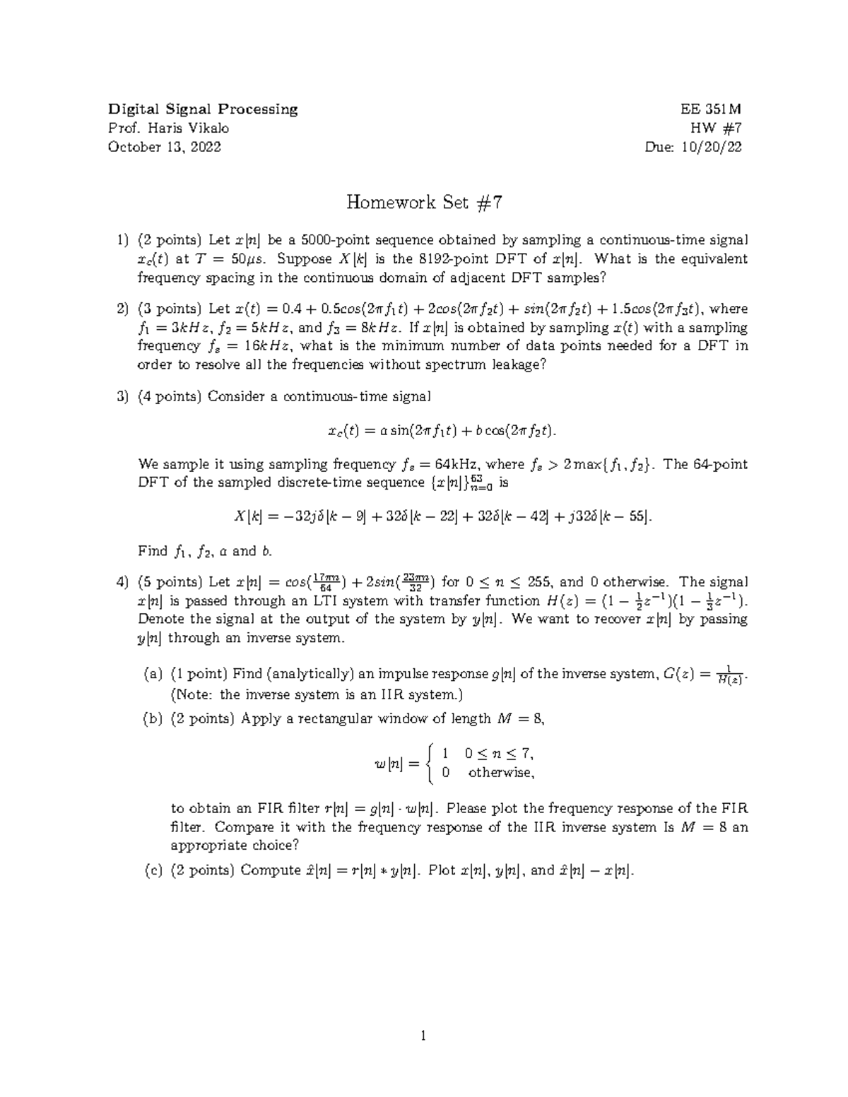 Hw7 - Hw7 - Digital Signal Processing EE 351M Prof. Haris Vikalo HW # October 13, 2022 Due: 10 ...