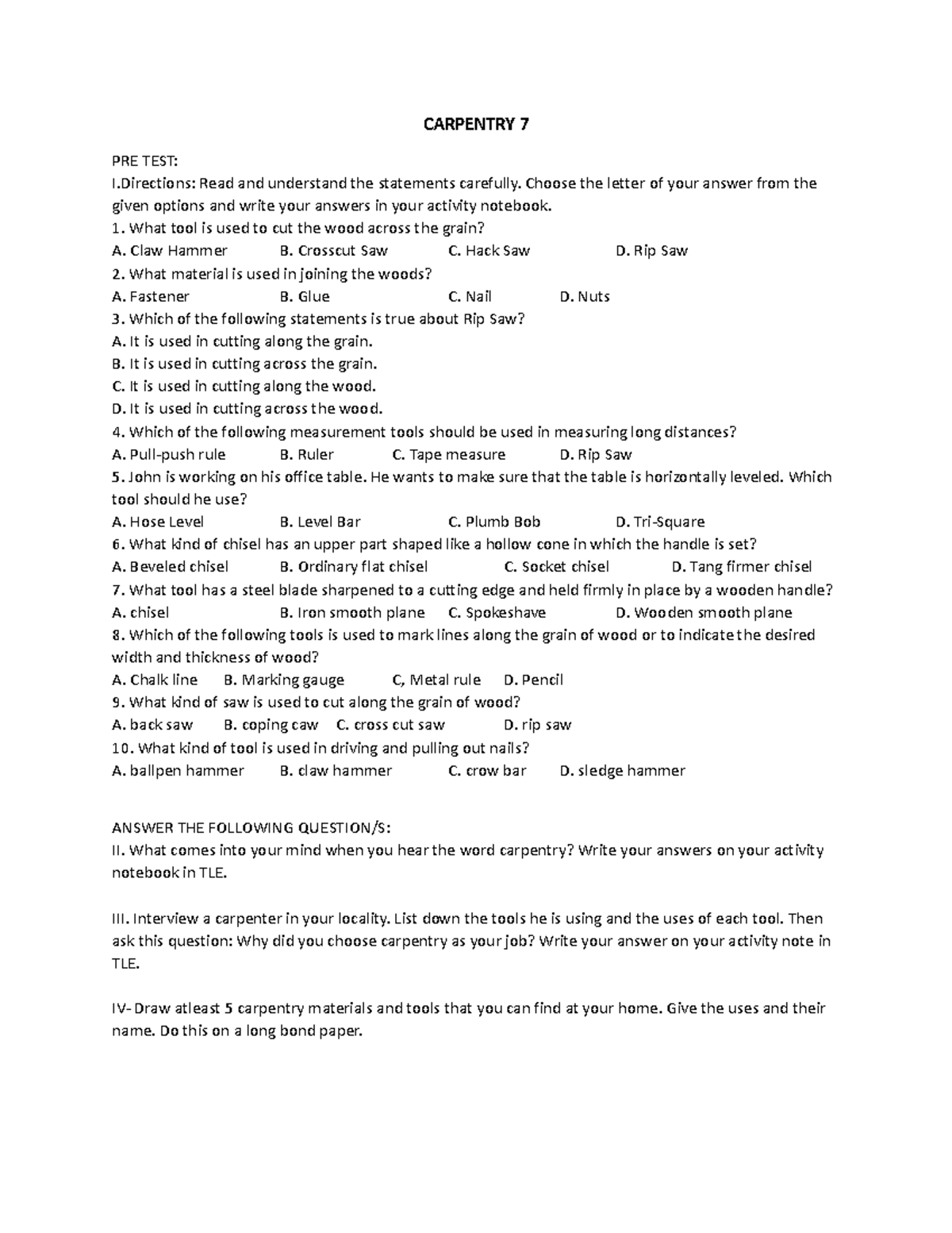Carpentry-7 - Lol - CARPENTRY 7 PRE TEST: I: Read and understand the ...