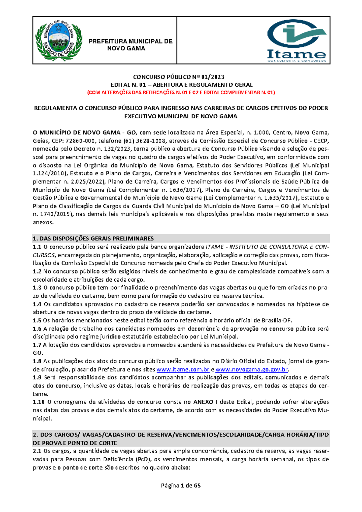 Arq concurso 3365 - V t li u ti tu jk uujnzus f - NOVO GAMA CONCURSO PÚBLICO Nº 01/ EDITAL N. 01 ...