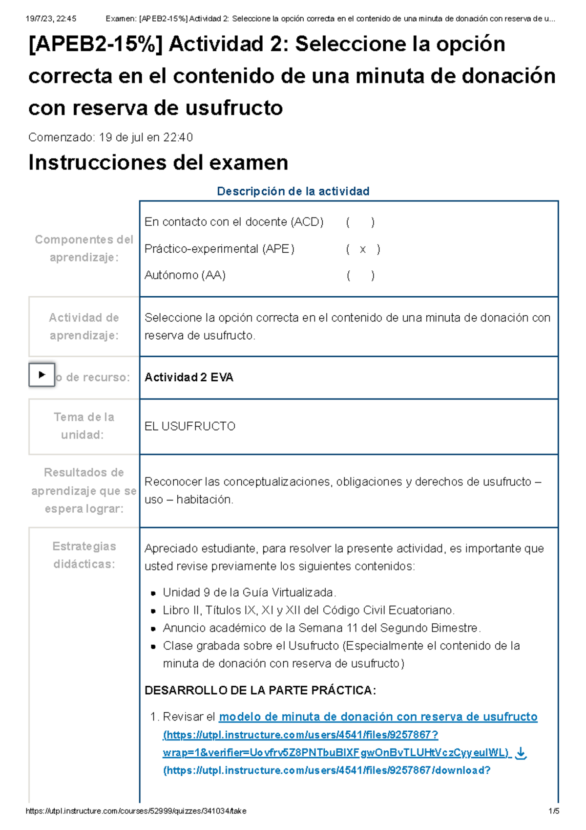 Examen [APEB 2-15%] Actividad 2 Seleccione la opción correcta en el contenido de una minuta de ...
