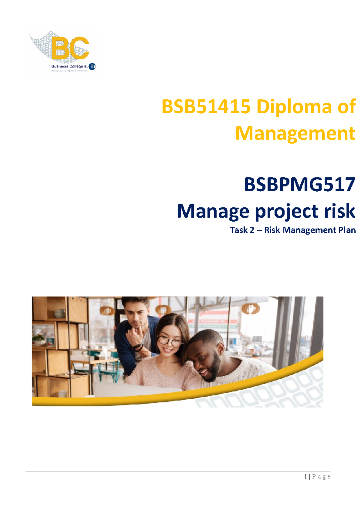 Bsbpmg 517 Task 2 v2 - BSB51415 Diploma of Management BSBPMG Manage project risk Task 2 – Risk ...