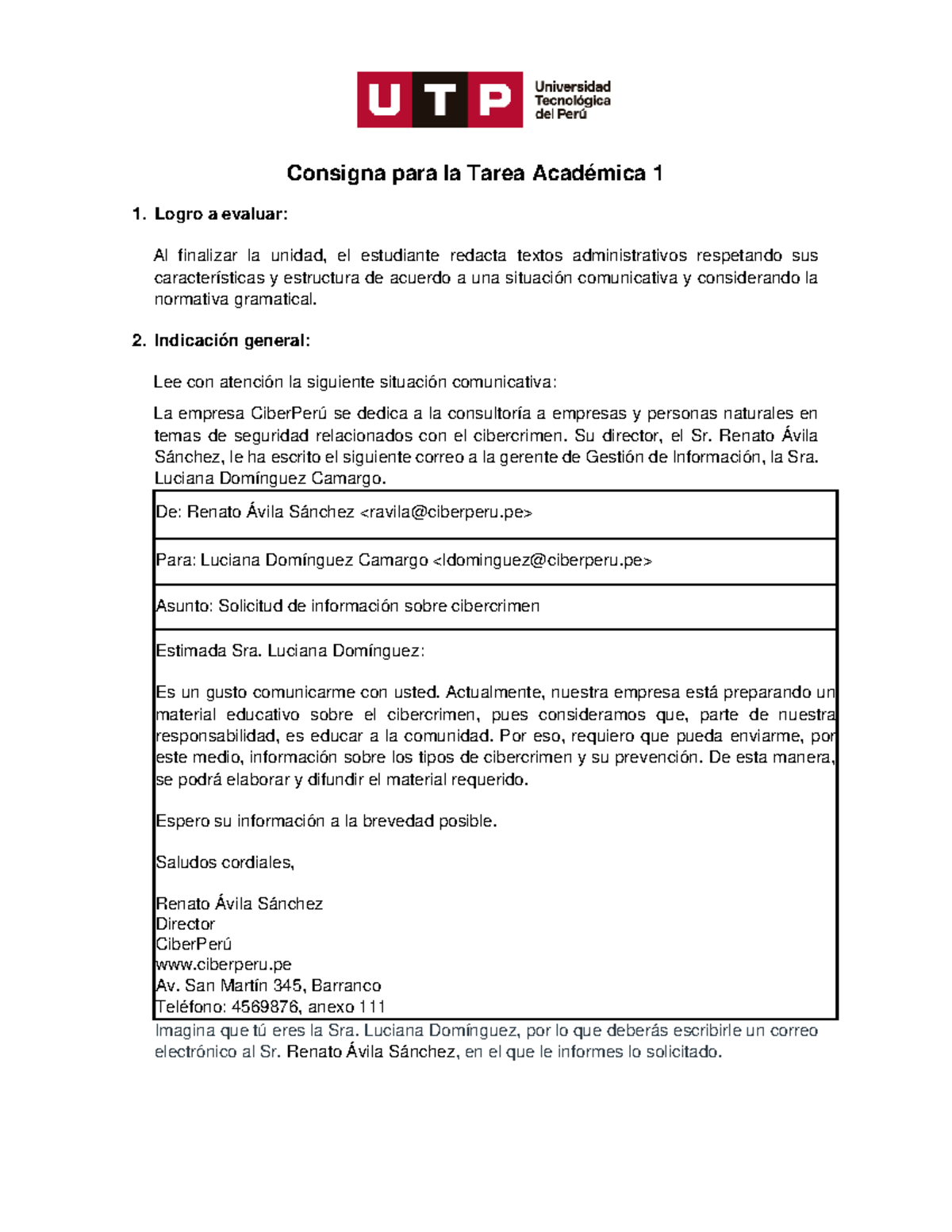 Tareaacademica 1 - Consigna para la Tarea Académica 1 1. Logro a evaluar: Al finalizar la unidad ...