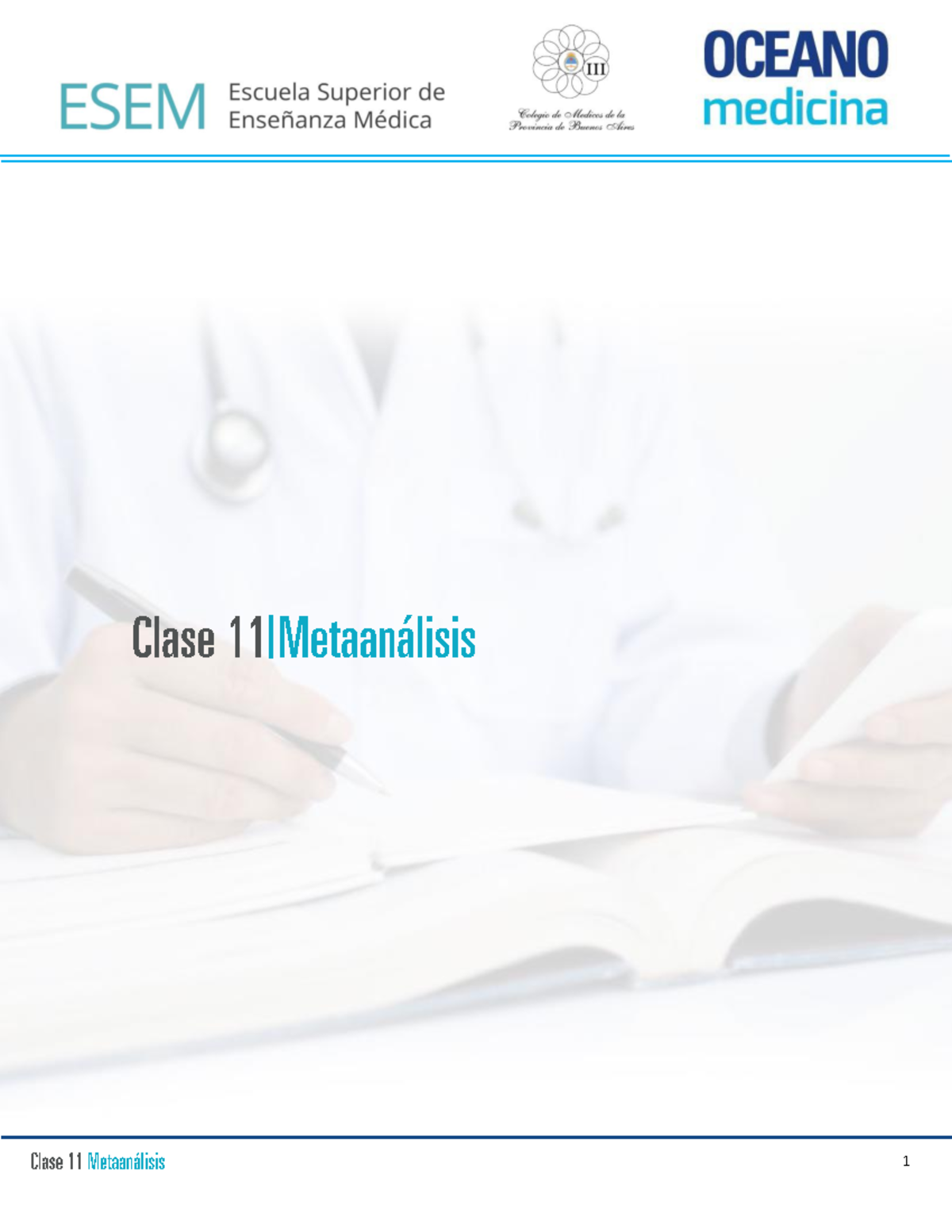 Clase 11- Metaanálisis - Evaluación de la calidad de la evidencia y ...