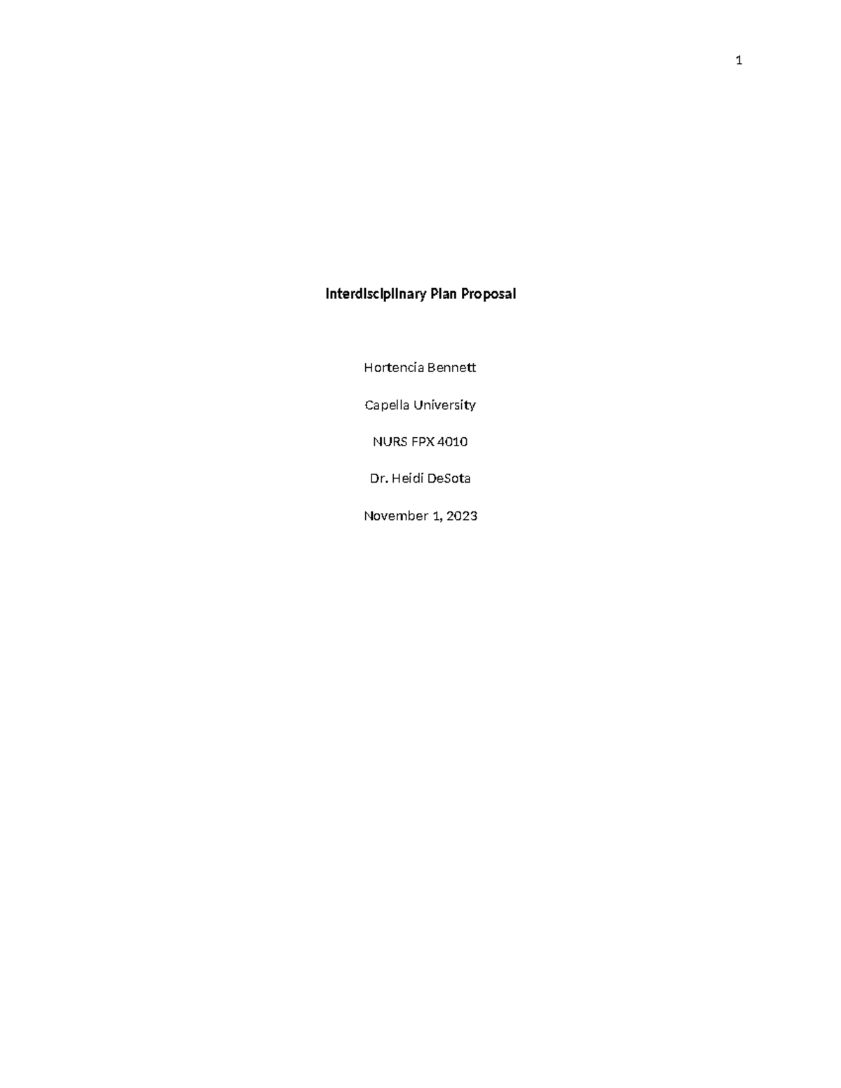 NURS FPX 4010 #3 - assessment 3 - Interdisciplinary Plan Proposal Hortencia Bennett Capella ...