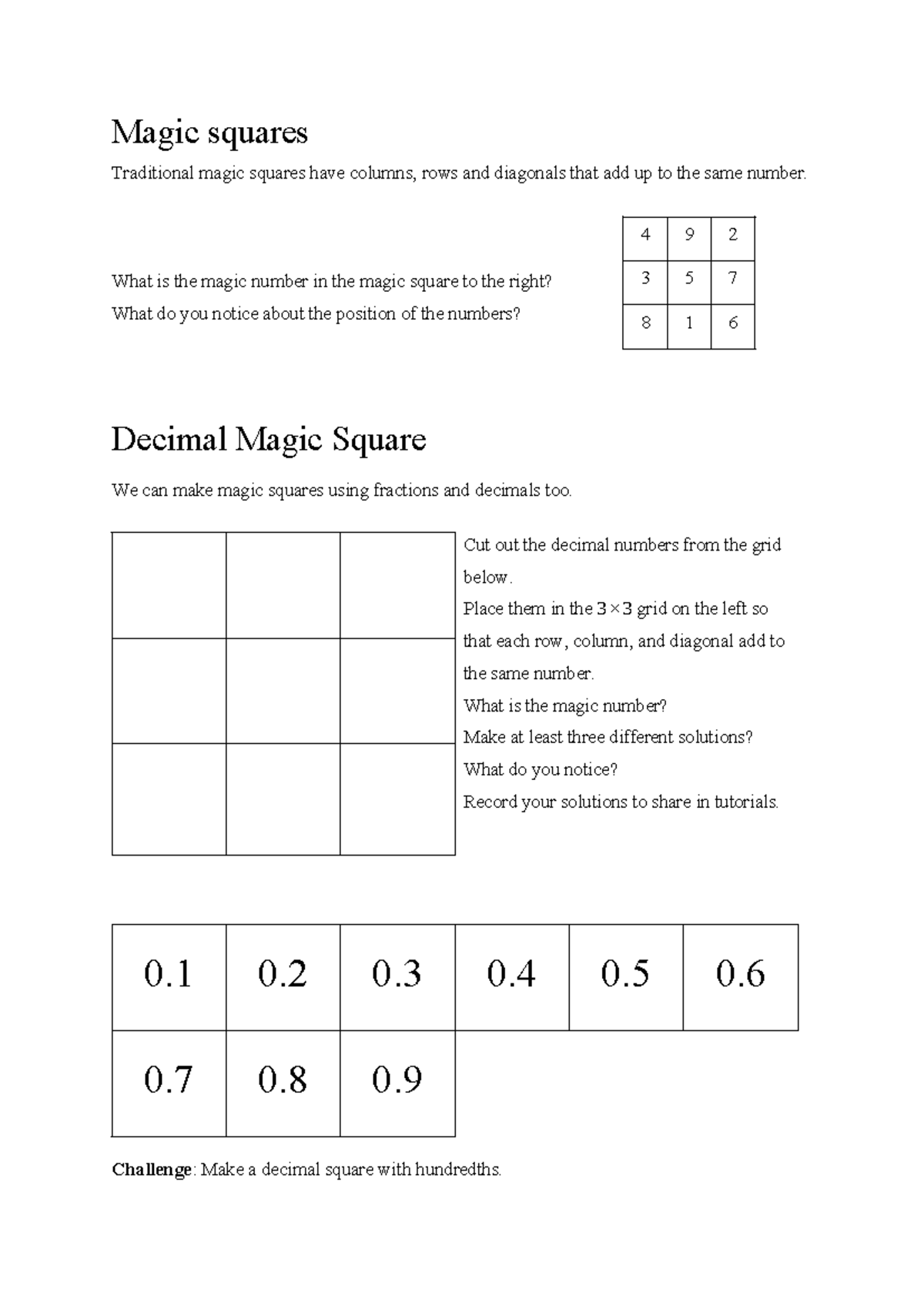 Magic squares decimals - Magic squares Traditional magic squares have ...