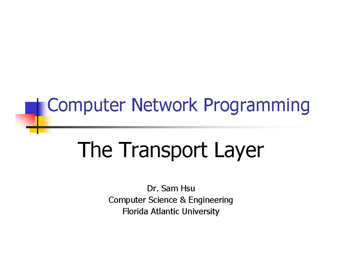 Computer Network Programming The Transport Layer - Sam Hsu Computer ...