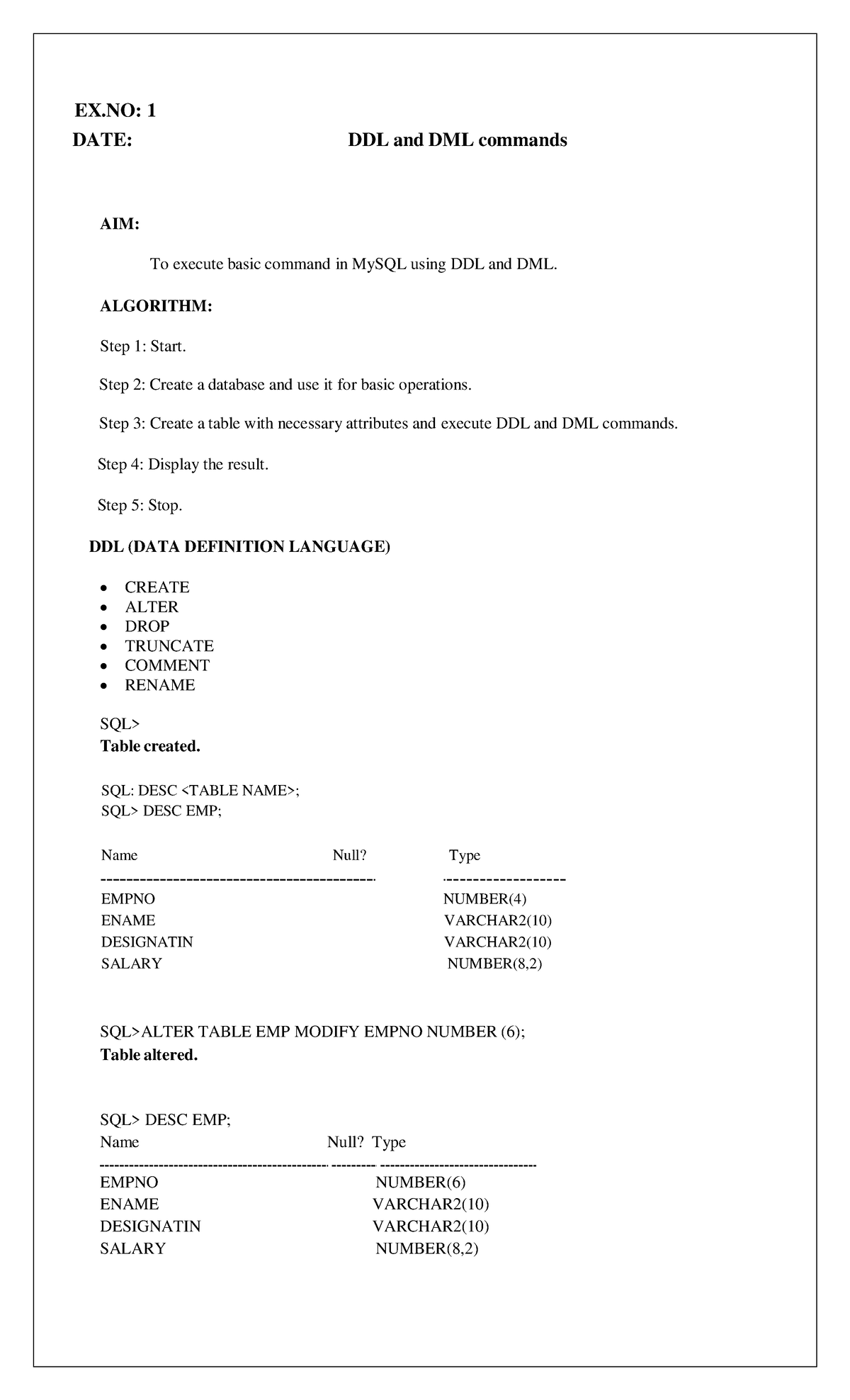 DBMS(NEW) - regulation 2021 - EX: 1 DATE: DDL and DML commands AIM: To execute basic command in ...