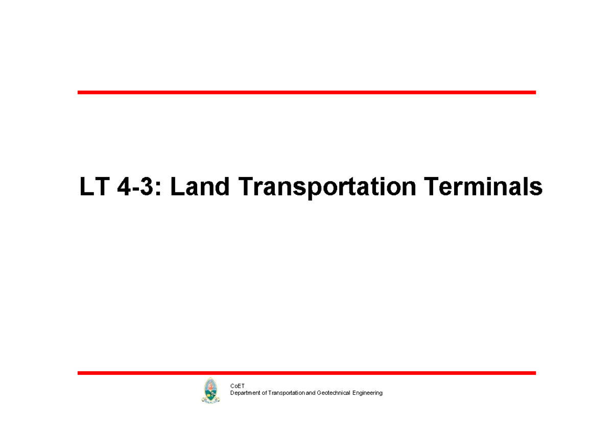 TR 221 Topic 4-3 Land Transport Terminals - LT 4-3: Land Transportation ...