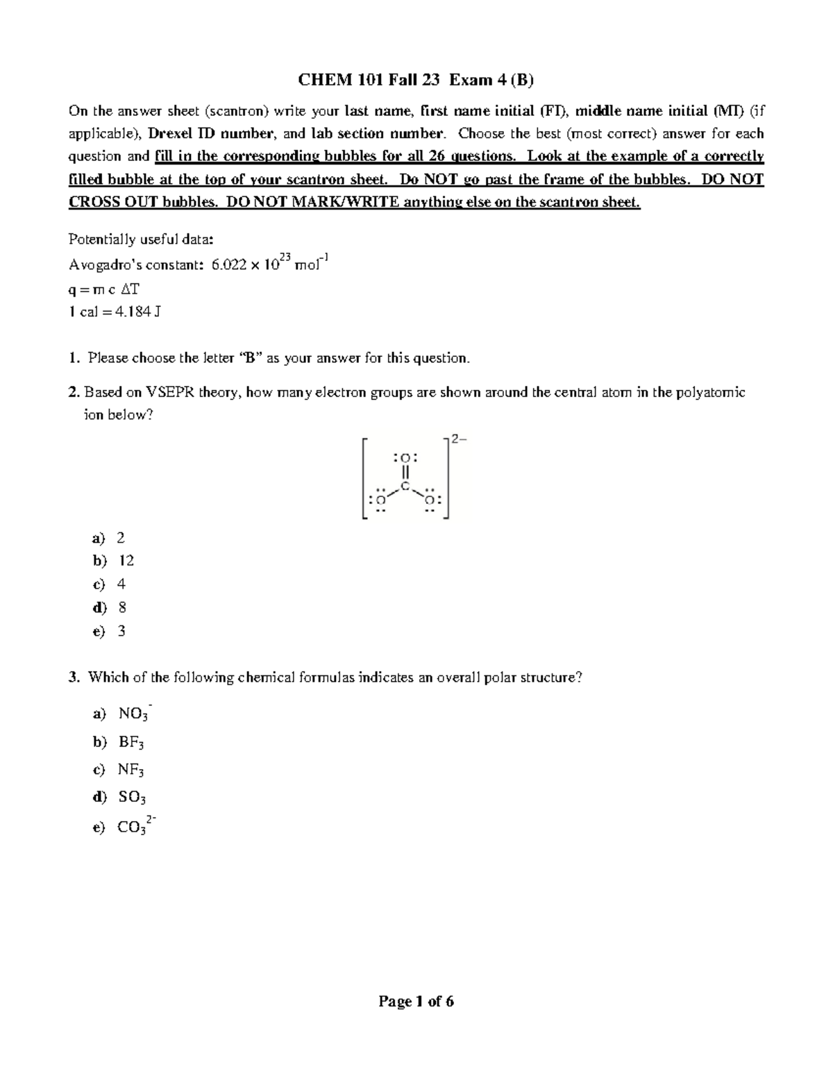 Exam 4 101 F23b - CHEM 101 Fall 23 Exam 4 (B) On the answer sheet (scantron) write your last ...