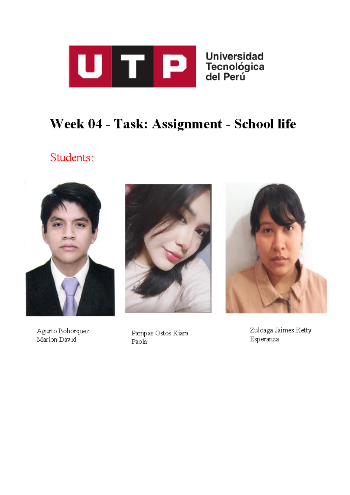 Task 4 - School life - Ingles III - Week 04 - Task: Assignment - School life Students: Agurto ...